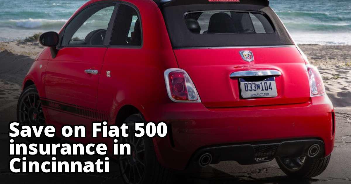 Cheapest Fiat 500 Insurance in Cincinnati, OH