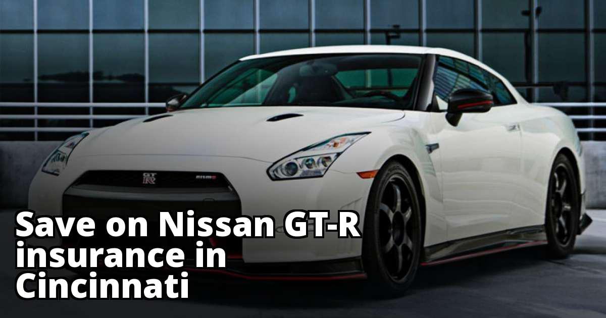 Affordable Nissan GT-R Insurance in Cincinnati, OH