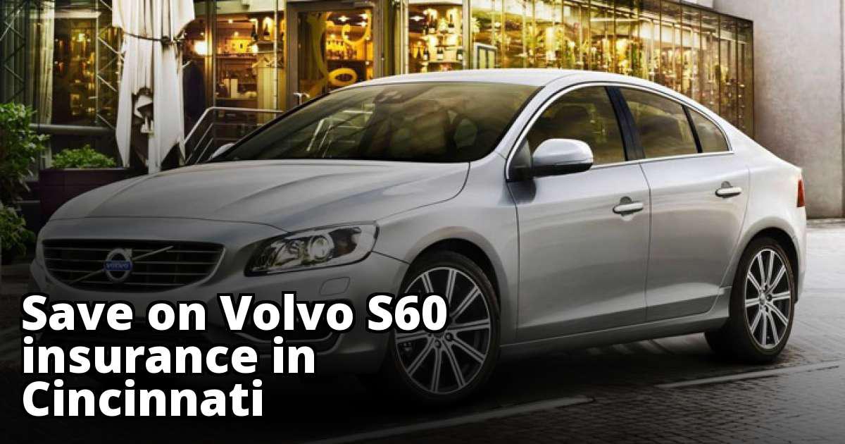 Save Money on Volvo S60 Insurance in Cincinnati, OH